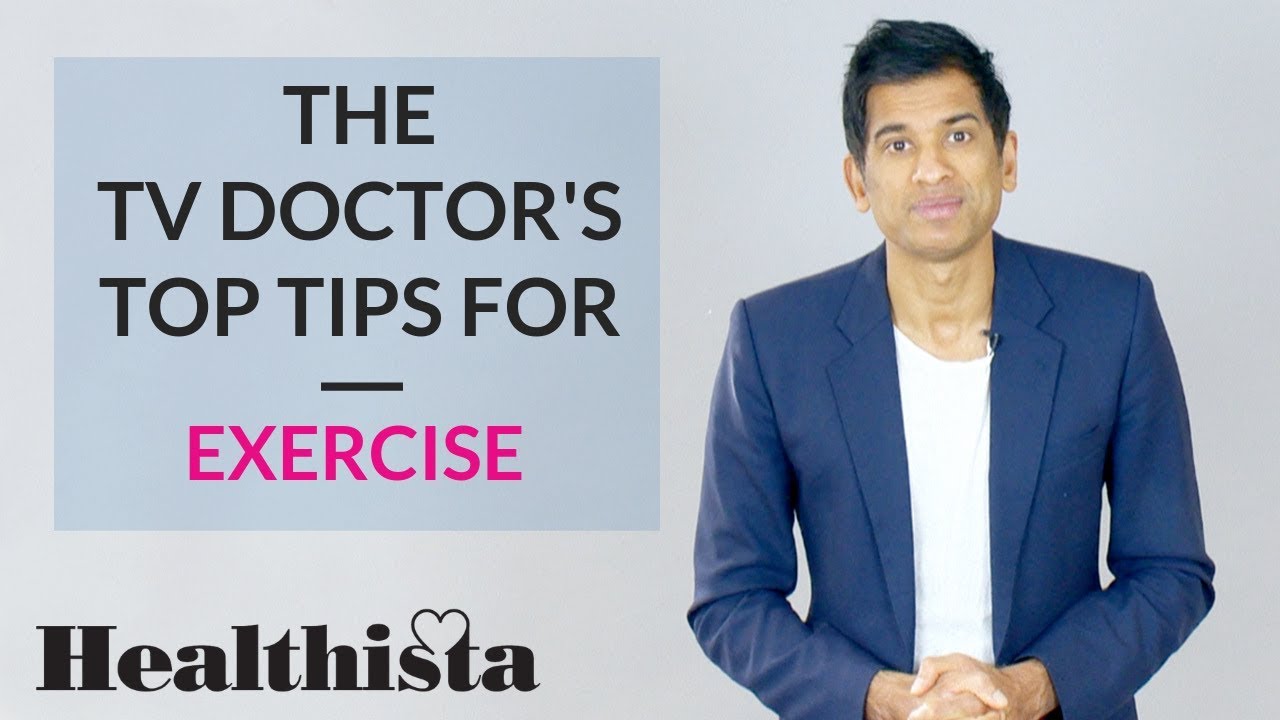3 exercise tips this TV doctor wants you to know - Healthista